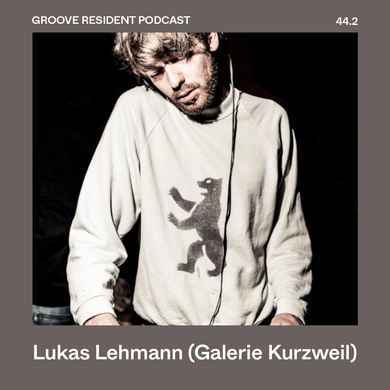 Groove Resident Podcast 44.2 - Lukas Lehmann by Groove Magazin | Mixcloud