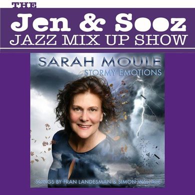 Sarah Moule Interview for her new album 'Stormy Emotions' by Jen ...