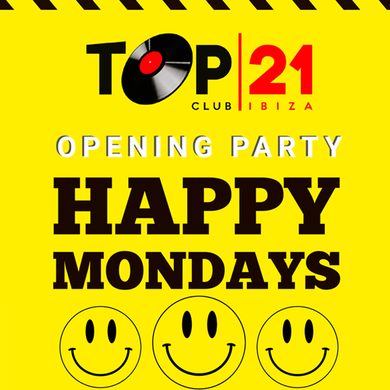 OPENING PARTY HAPPY MONDAYS by Top 21 Ibiza | Mixcloud
