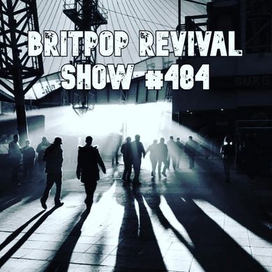 Britpop Revival Show #484 22nd November 2023 by Britpop Revival | Mixcloud
