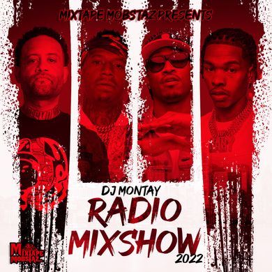 Dj Montay Radio Mixshow 2022 by Dj Montay | Mixcloud