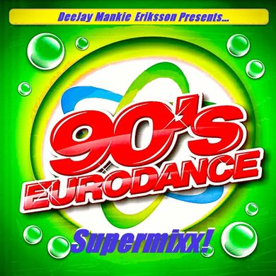 DeeJay Mankie Eriksson Presents...90s EuroDance SuperMixx! by DJ Magnus Mankie Eriksson | Mixcloud