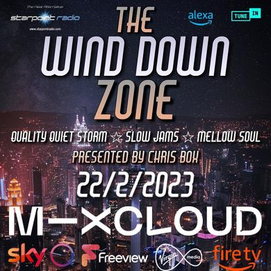 WIND DOWN ZONE, STARPOINT RADIO, FEBRUARY 2023 by Chris Box | Mixcloud