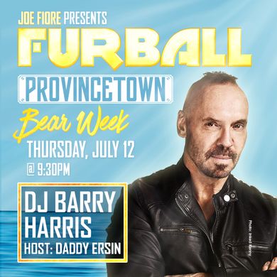 Furball Provincetown Bear Week 2018 Barry Harris Preview mix. by ...