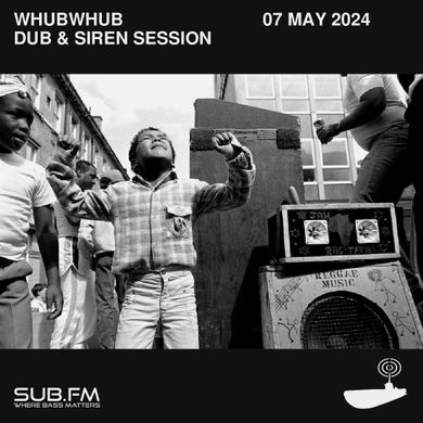 Whubwhub Siren Session - 07 May 2024 by Sub FM | Mixcloud