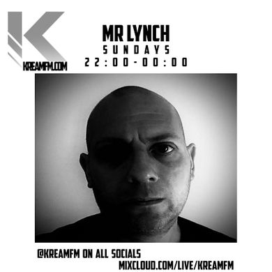 Mr Lynch - Kream.FM 11 SEP 2022 by Kream FM | Mixcloud