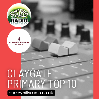 Claygate Primary Top 10 - 16 MAR 2024 by Surrey Hills Community Radio ...