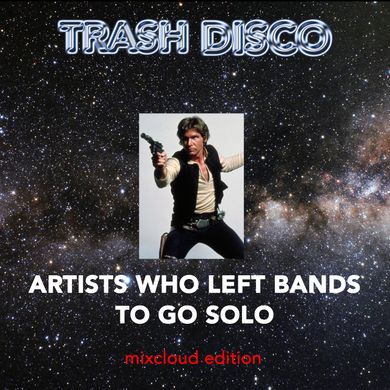 Solo Artists Who Used To Be In Bands by Trash Disco/DJ Eddie | Mixcloud