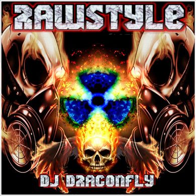 rawstyles are my styles ,Dj Dragonfly by Dj Dragonfly listeners | Mixcloud