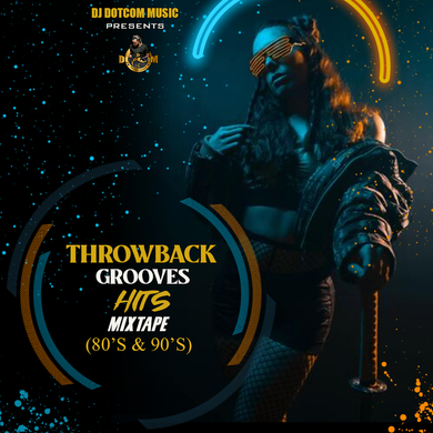 DJ DOTCOM PRESENTS THROWBACK GROOVES HITS (80's & 90's) MIXTAPE by DJ ...