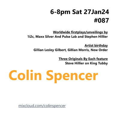 Colin Spencer #087 6-8pm Sat 27Jan24 @ColinsCuts Steve Hillier ...