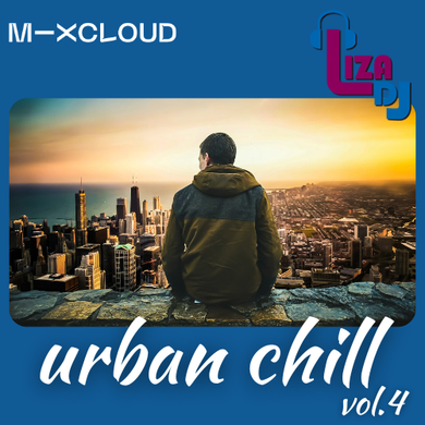 urban chill vol.4 by Liza Dj | Mixcloud