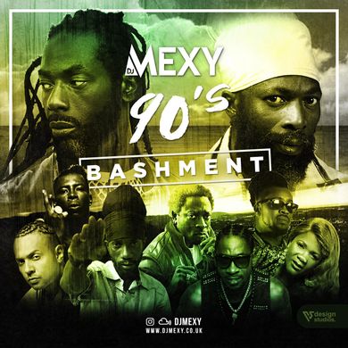 DJ MEXY'S 90's BASHMENT MIX // (BEENIE MAN, BOUNTY KILLA + MANY MORE ...