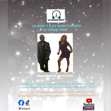 DJ JUST T & DJ MARCY MARCE 'IT TAKES TWO' UK PRESSURE RADIO SATURDAY ...