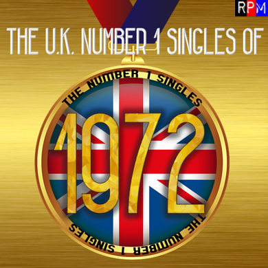 UK NUMBER 1 SINGLES OF 1972 *SELECT EARLY ACCESS* by RPM | Mixcloud