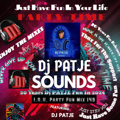 I.O.U. ...Just Fun Party Mix By Dj PATJE 2024 by Dj PATJE | Mixcloud