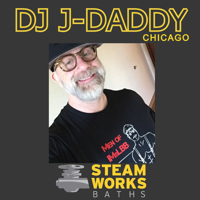 02.18.23 DJ J-Daddy | Steamworks Chicago | Part 1 by Steamworks Baths ...
