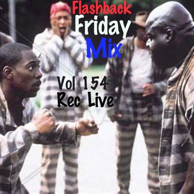 FLASHBACK FRIDAY MIX 154 VIVO HIP HOP/LIVE MASH'S/R&B/OLD SCHOOL 70S ...