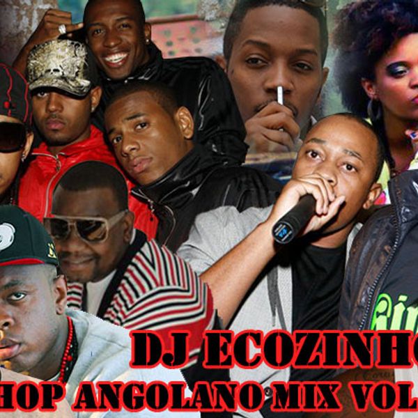 Hip-Hop Angolano Mix Vol. 1 by Dj Ecozinho | Mixcloud