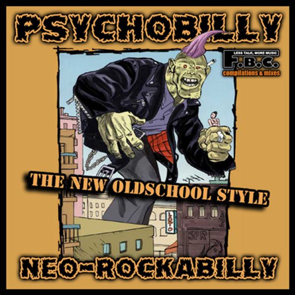 Psychobilly: New Oldschool Style by F.B.C. Compilations & Mixes | Mixcloud