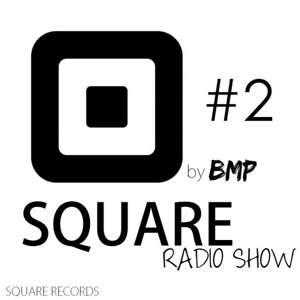 BMP Presents Square Radio Show #2 by BMP listeners | Mixcloud