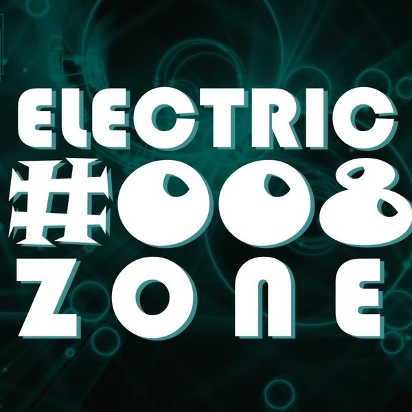 Electric Zone #008 ( with Alectronic ) by Alectronic listeners | Mixcloud