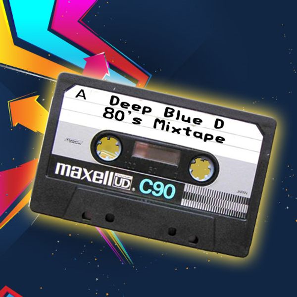 80's Mixtape Side A by DeepBlueD | Mixcloud