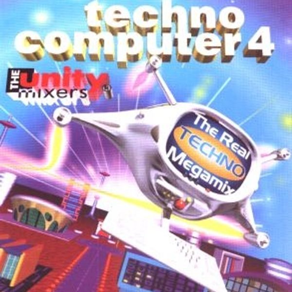 The Unity Mixers Techno Computer 4 (1996) by Musica Discoteca Anos 90 ...