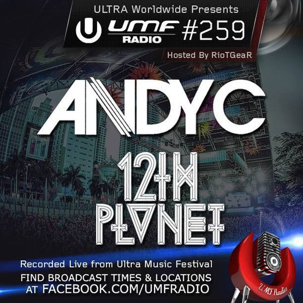 UMF Radio 259 - Andy C & 12th Planet (Live from ULTRA 2014) by ULTRA ...