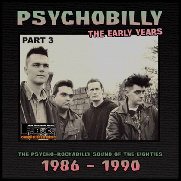 Psychobilly: Early Years # 3 by F.B.C. Compilations & Mixes | Mixcloud