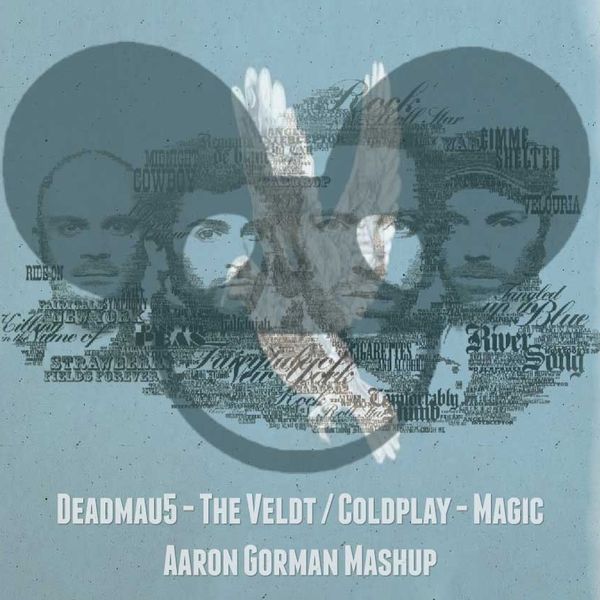 Aaron Gorman mashup of deadmau5 - The Veldt & Coldplay - Magic Veldt by ...