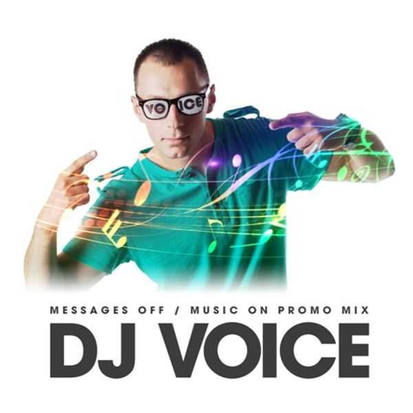DJ Voice - Messages OFF Music ON by Voja Voice Djordjevic favorites ...