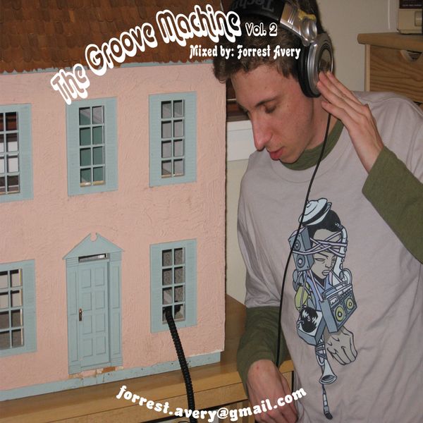 Reposters of Forrest Avery - The Groove Machine 2 by Forrest Avery ...