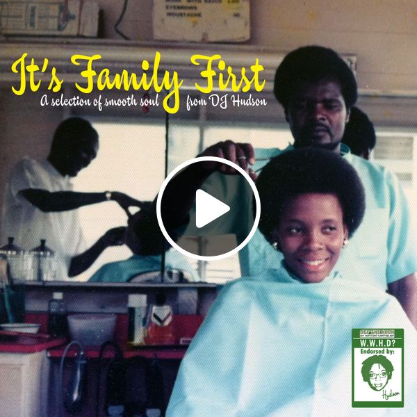 Family First - Smooth 70s soul selection by DJ Hudson | Mixcloud