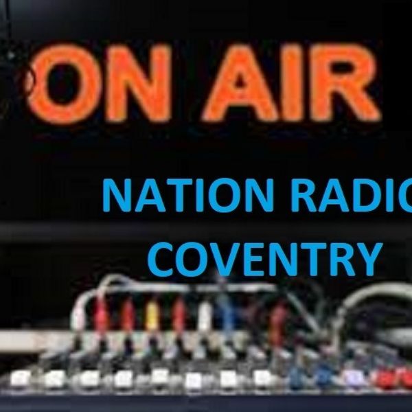 NATION RADIO COVENTRY on Mixcloud Live | Mixcloud
