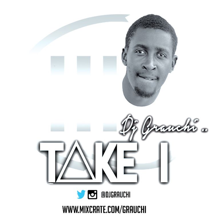 Take 1 DJ GRAUCHI by Grauchi | Mixcloud