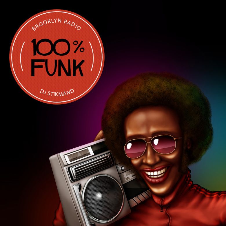 100% Funk (DJ Stikmand) by Brooklyn Radio | Mixcloud