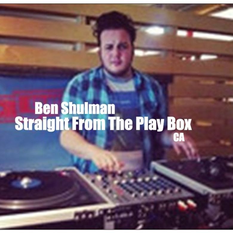 Ben Shulman - Straight From The Play Box by Kieran Lockyear | Mixcloud