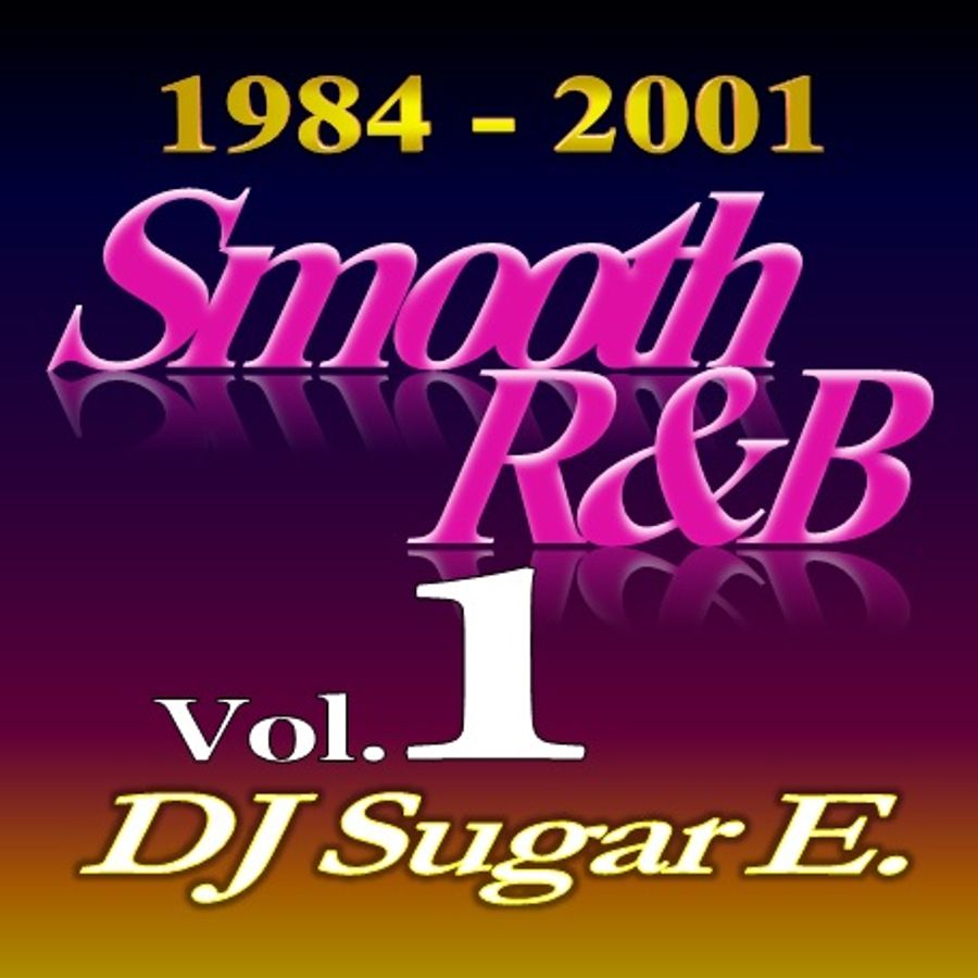 Smooth R&B Mix 1 (1984-2001) - DJ Sugar E. by DJ Sugar E. | Mixcloud
