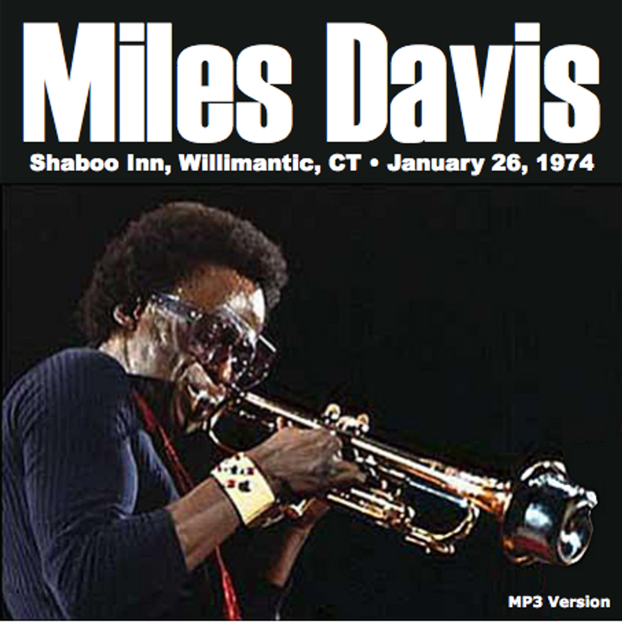 Miles Davis - Shaboo Inn, Willimantic, CT, January 26th 1974 by Neil ...