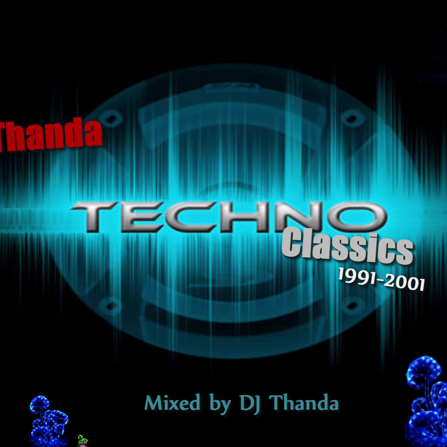 Techno Classics - Best Of 1991-2001 by DJ Thanda | Mixcloud