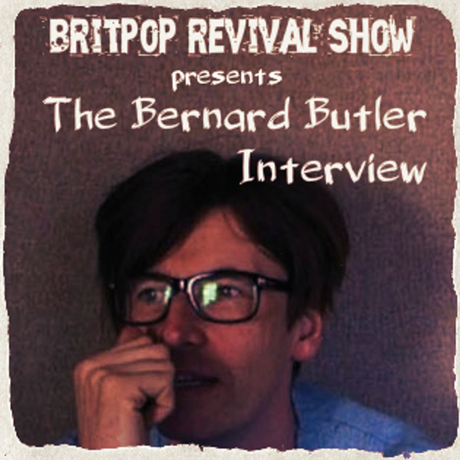 The Bernard Butler Interview: Full and Unedited by Britpop Revival ...