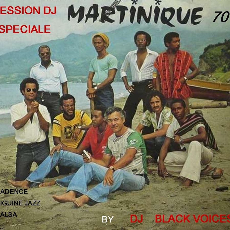 SESSION DJ musique de MARTINIQUE années 70 by Blackvoices DJ (Besançon ...