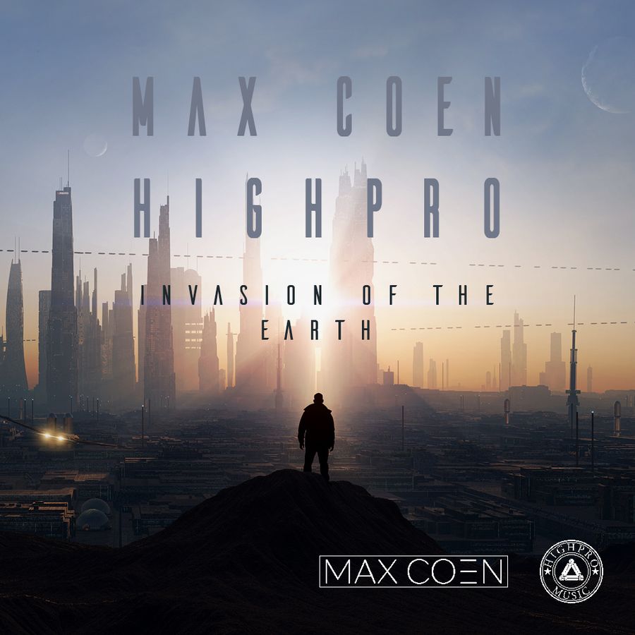 Max Coen b2b Highpro - Invasion of the Earth by Max Coen listeners ...