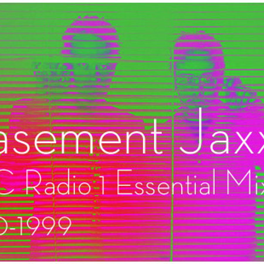 Essential Mix Of The Year 1999-Basement Jaxx by OldSkoolBooers | Mixcloud