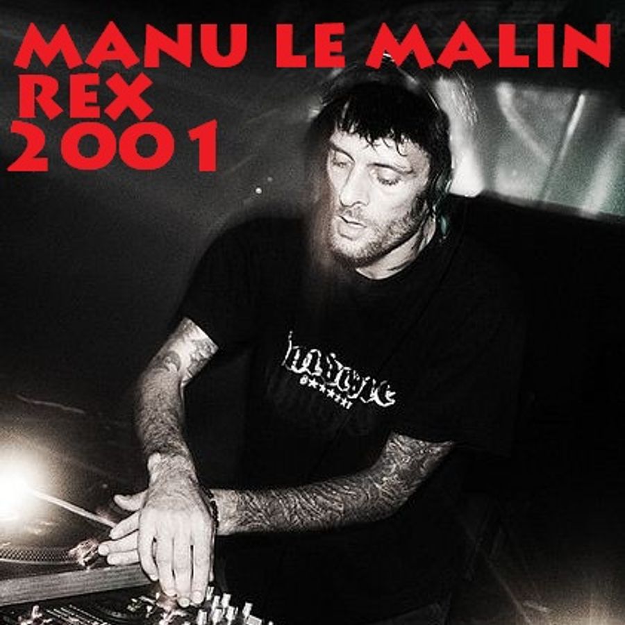 Manu Le Malin @Club Rex Paris /08.2001 by Rave Channel | Mixcloud
