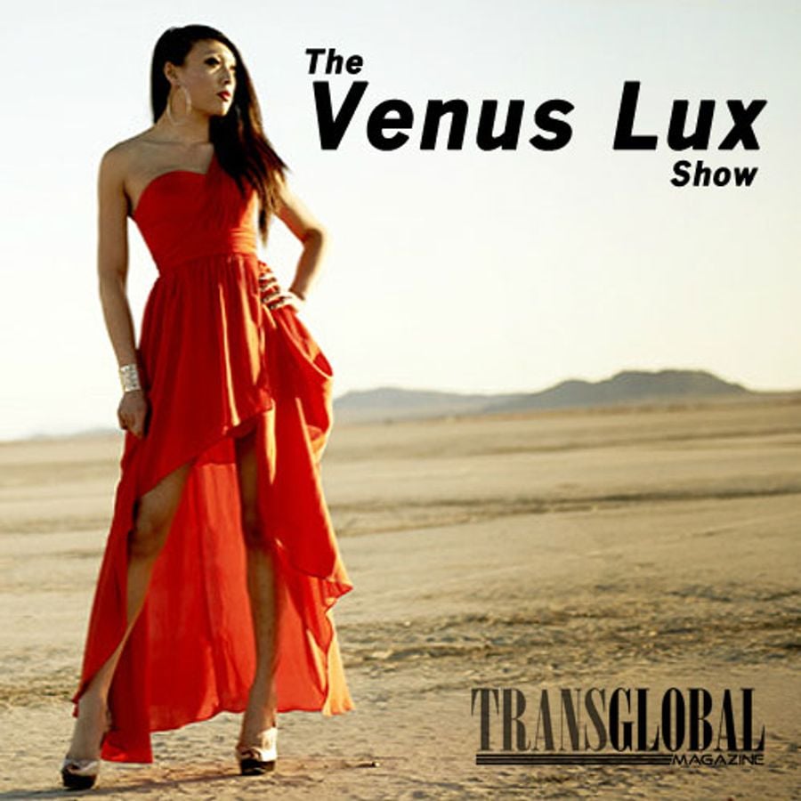 The Venus Lux Show Episode 1 by TransGlobalMagazine | Mixcloud