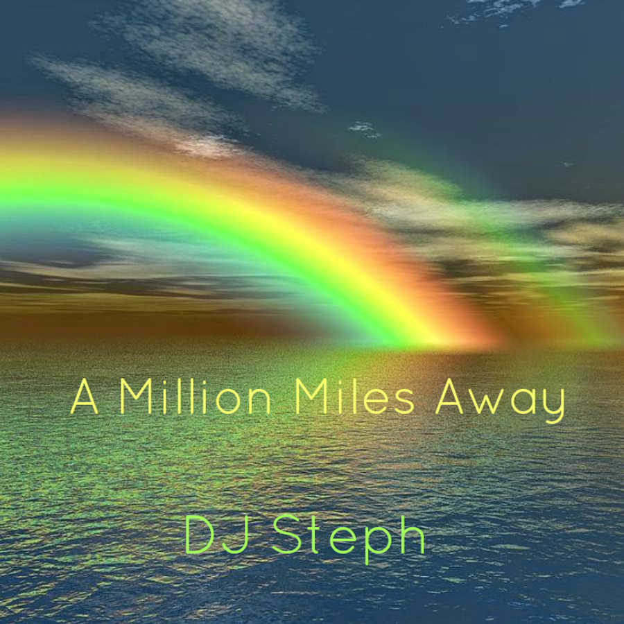 A Million Miles Away by ☆DJ Steph☆ | Mixcloud