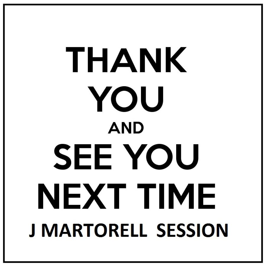 J MARTORELL - See you next time - Session by Joan Martorell Mascaró ...