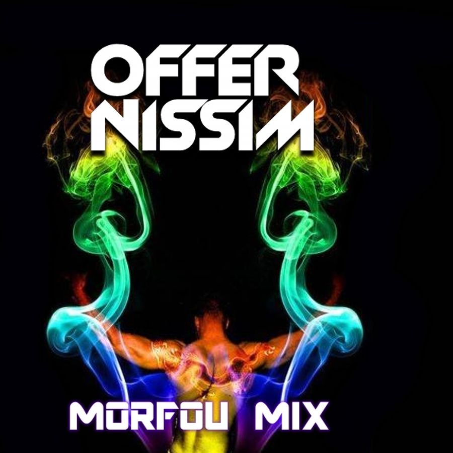Offer Nissim - Morfou Mix Set by MORFOU | Mixcloud